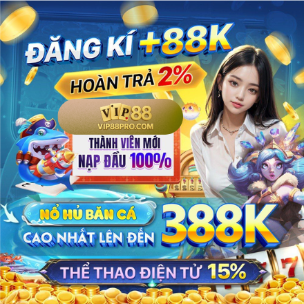VIP88 – LINK ĐĂNG KÝ, ĐĂNG NHẬP | NHẬN NGAY 888K